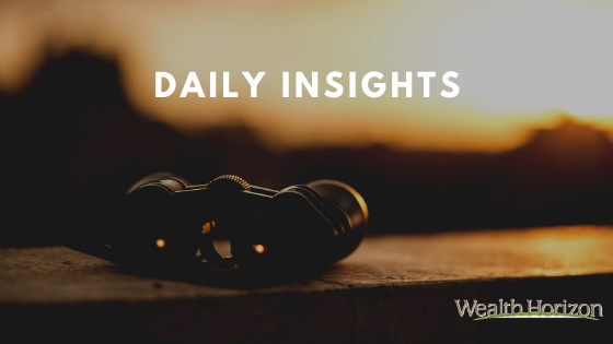 DAILY INSIGHTS - Wealth Horizon